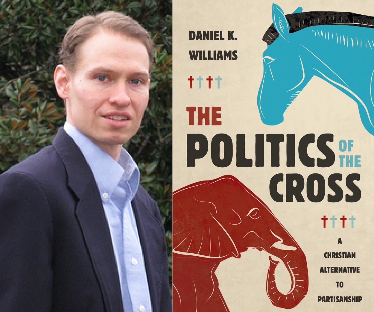 Daniel Williams on the Politics of the Cross - Word&Way
