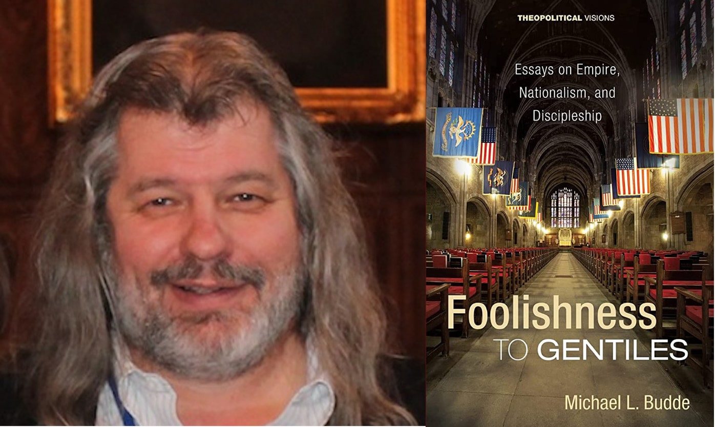 Michael Budde on Foolishness to Gentiles - Word&Way